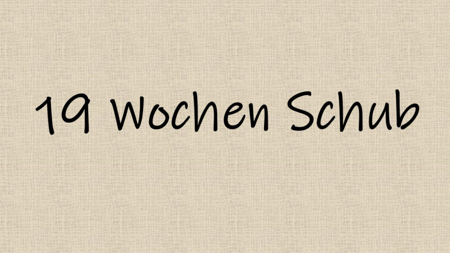 19 Wochen Schub - Der 4. Entwicklungsschub - familie-verstehen