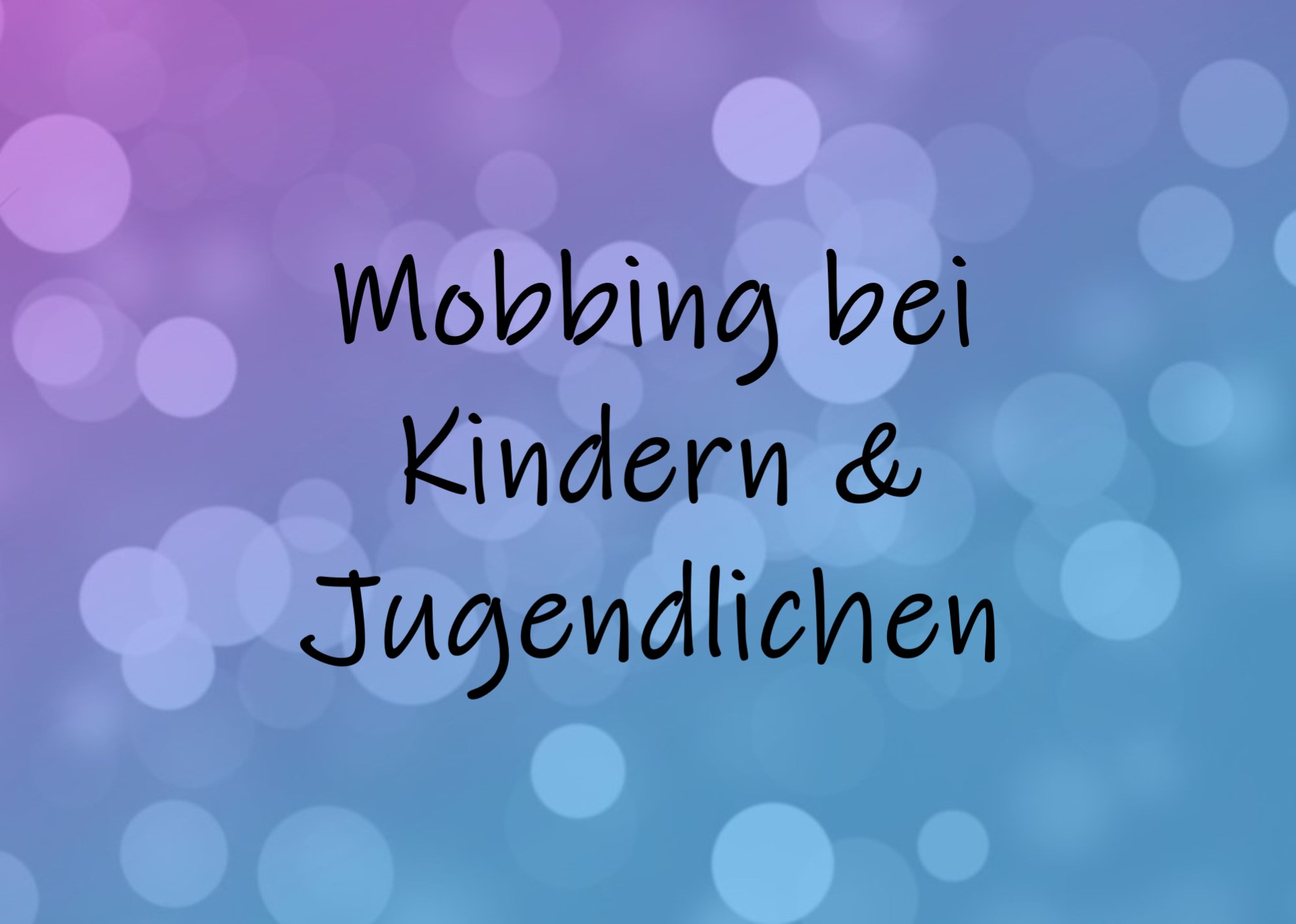 Mobbing bei Kindern und Jugendlichen - familie-verstehen